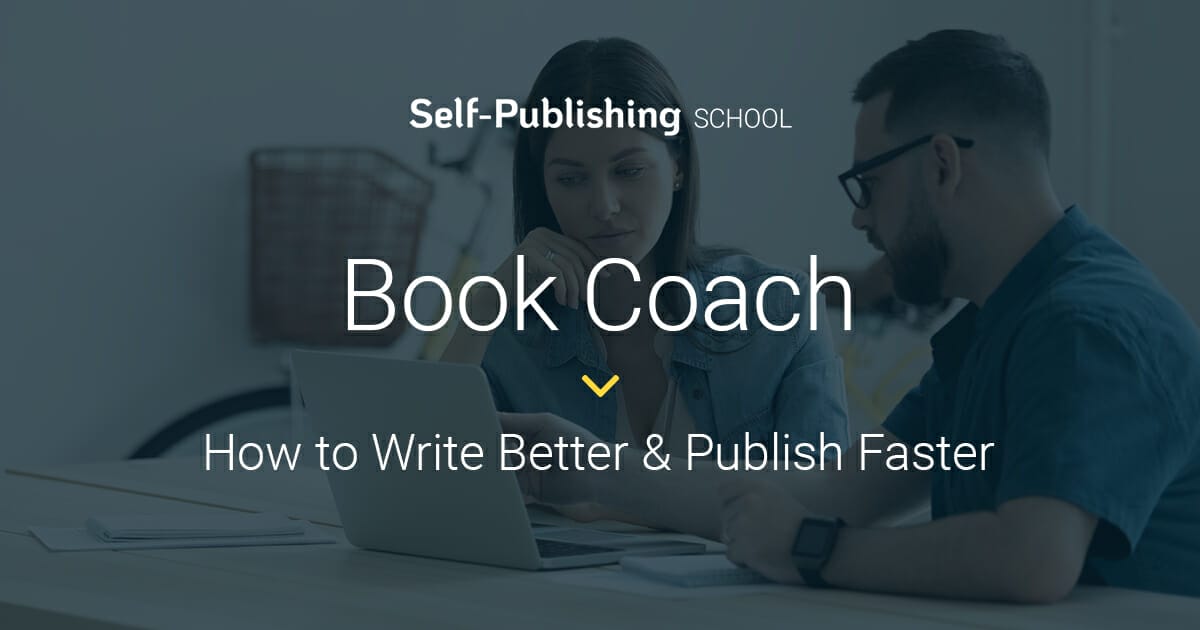 Why You Need A Book Coach: Empower Your Breakthrough