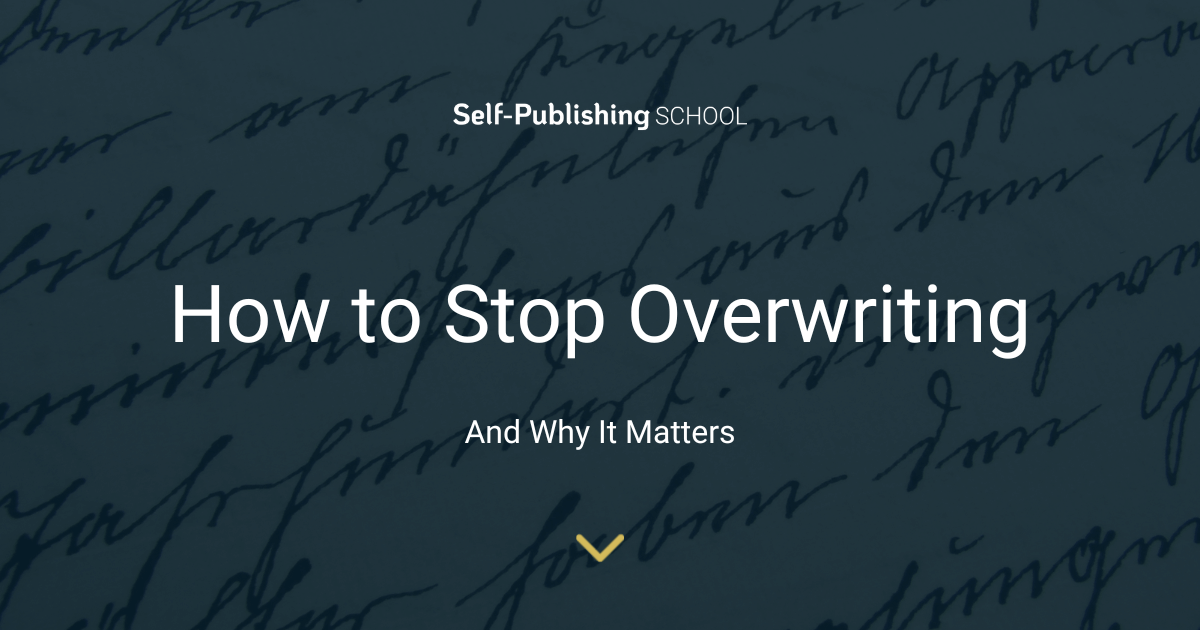 How to Stop Overwriting (And Why It Matters)