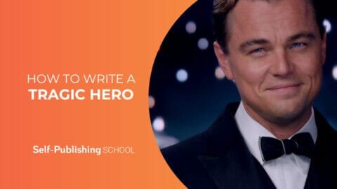How to Write a Tragic Hero