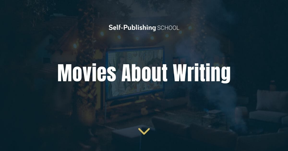 Movies About Writing: 20 Cinematic Stories