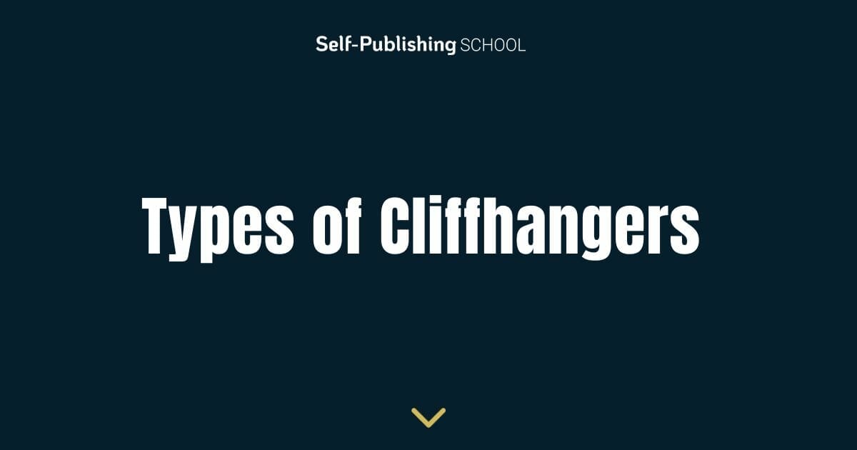6 Types of Cliffhangers (With Captivating Examples)