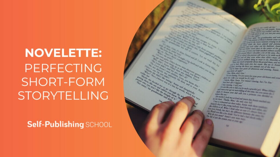 Novelette: Perfecting Short-Form Storytelling