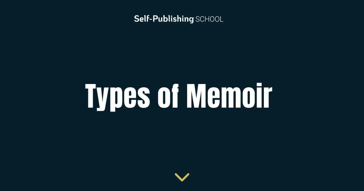 13 Types of Memoir: Exploring Personal Story Genres