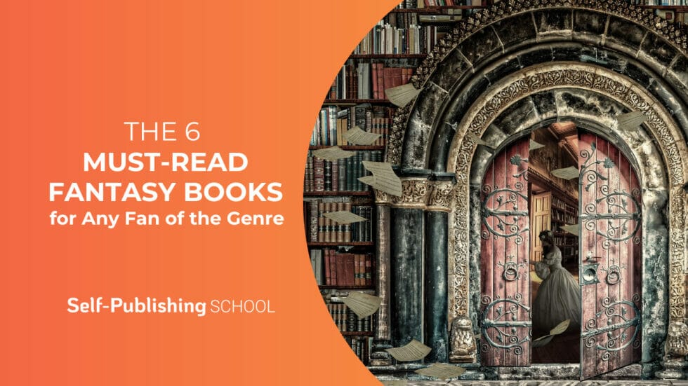 The 6 Must-Read Fantasy Books of All Time