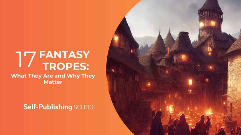 17 Fantasy Tropes: What They Are and Why They Matter