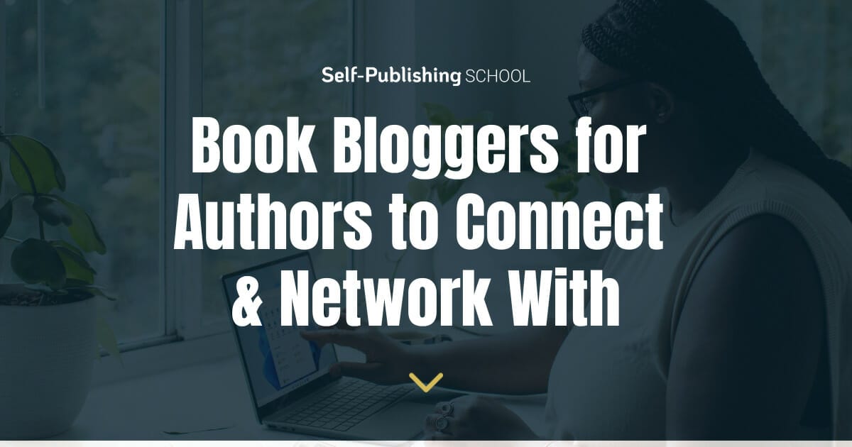 16 Trustworthy Book Bloggers for Authors to Connect With