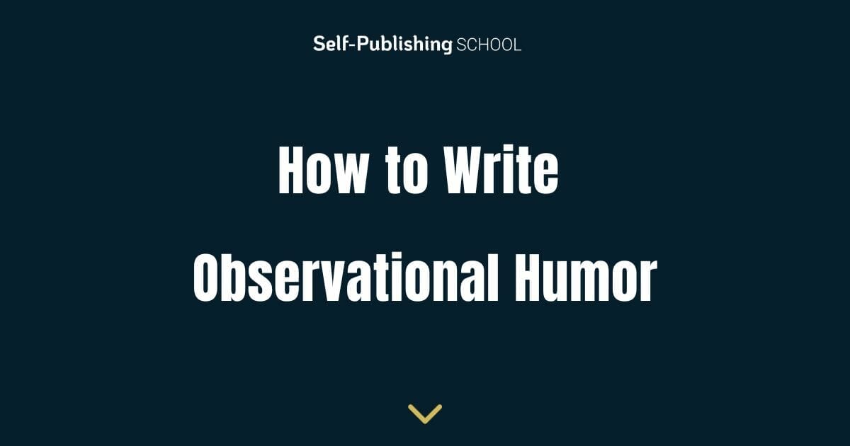How to Write Observational Humor