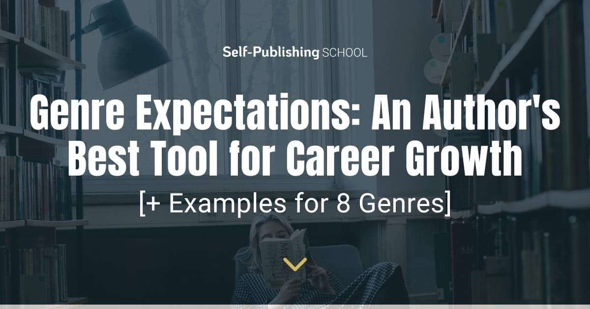 Genre Expectations: An Author's Best Tool for Career Growth
