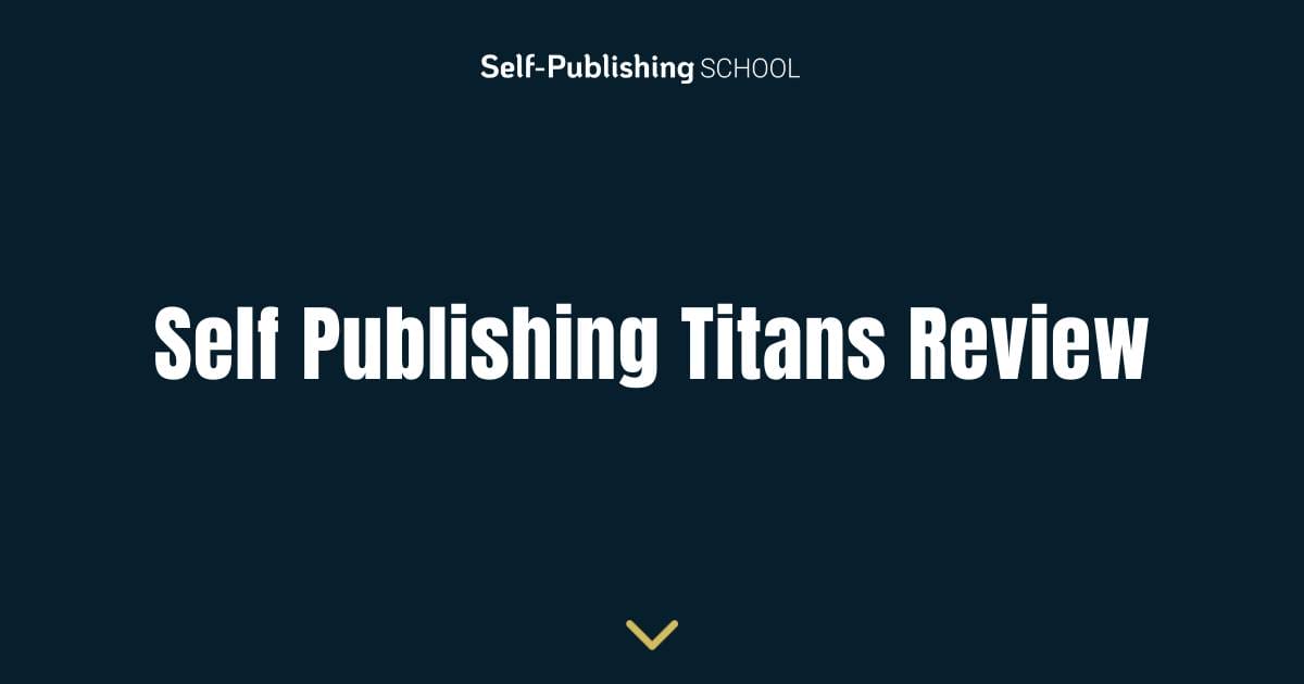 Self Publishing Titans Review - A Worthwhile Option?