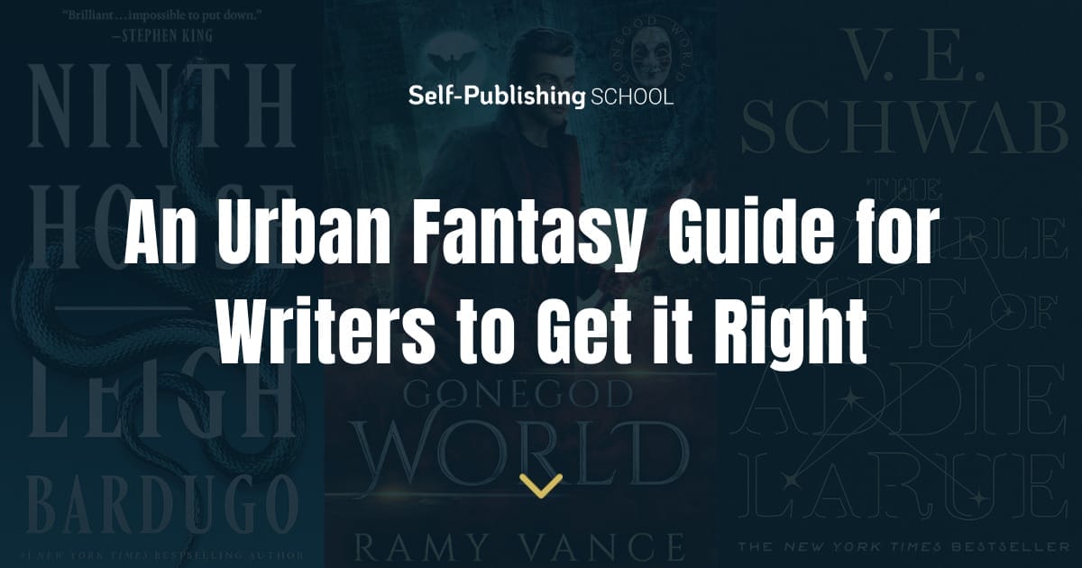 A 4-Step Urban Fantasy Guide for Writers to Get it Right