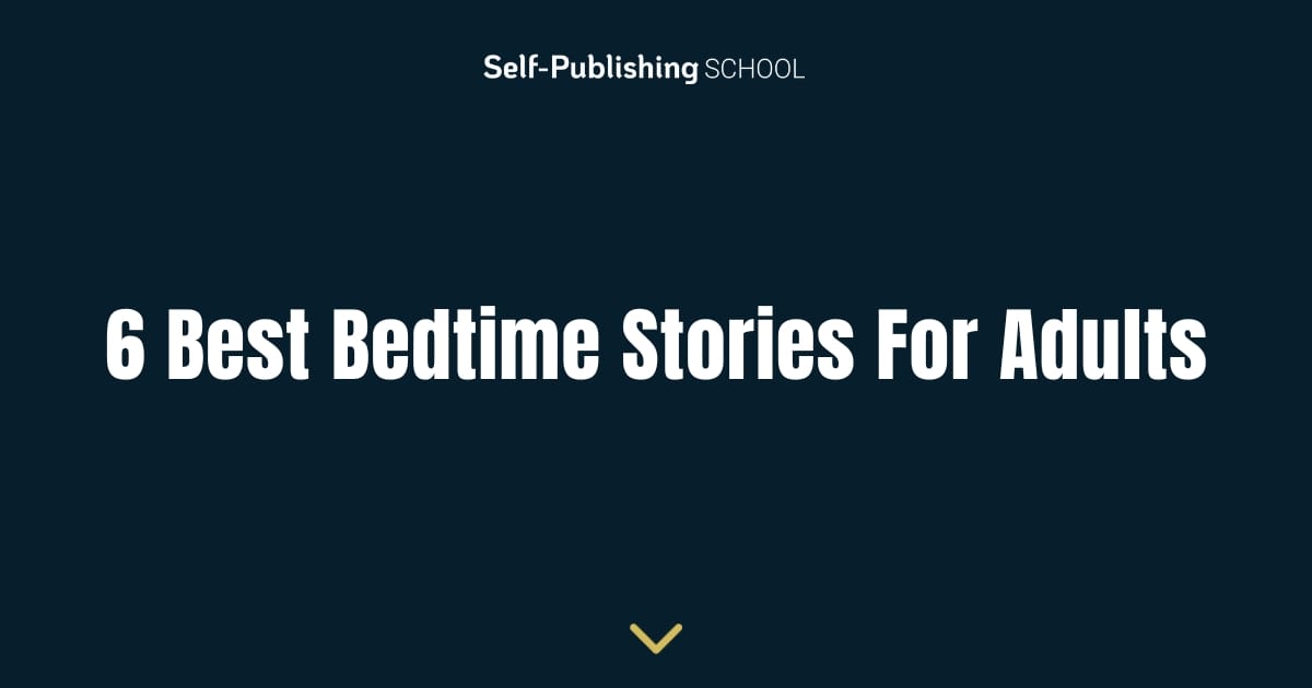 The 6 Best Bedtime Stories For Adults