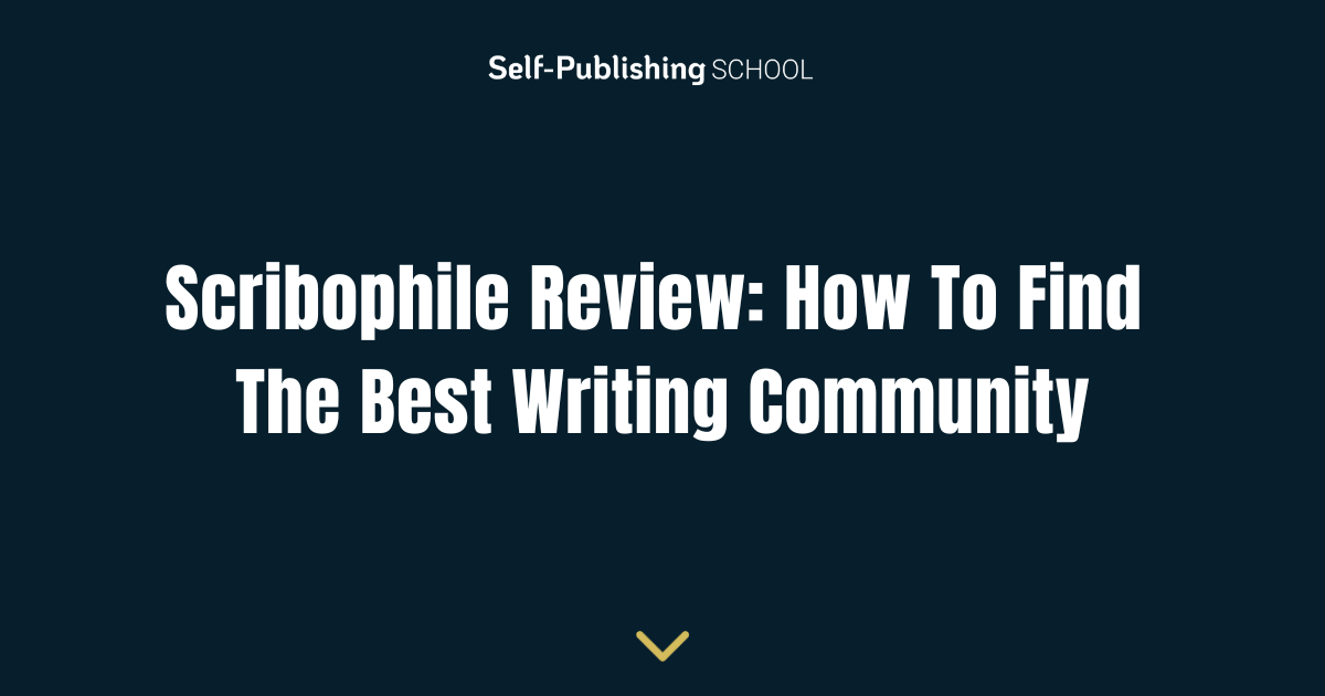 Scribophile Review: How To Find The Best Writing Community