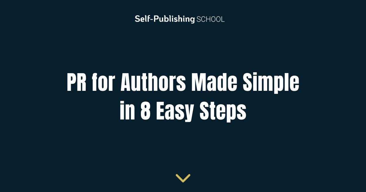 PR for Authors Made Simple in 8 Easy Steps