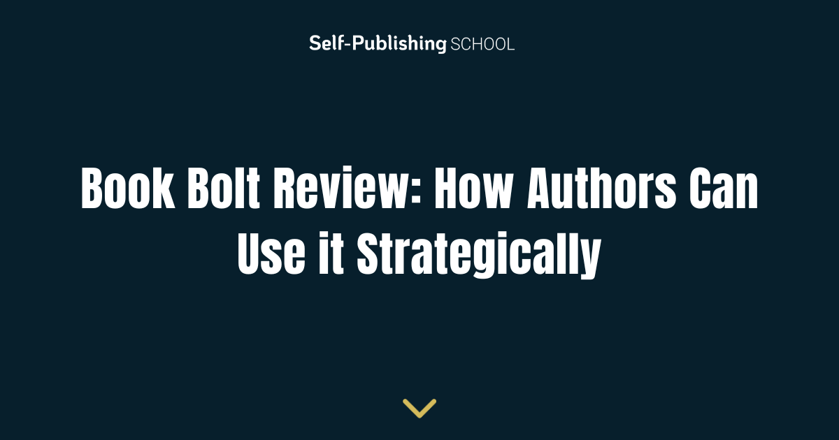 Book Bolt Review: How Authors Can Use it Strategically